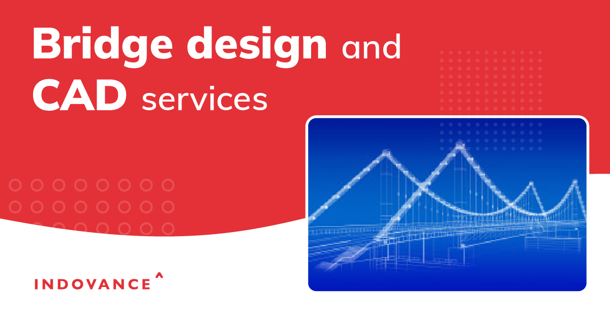 Bridge Design and CAD Services | Outsourcing CAD Drafting Services