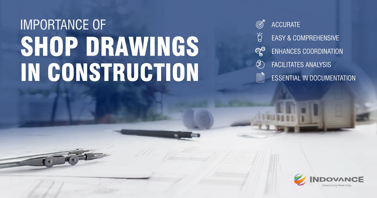 Importance of Shop drawings in construction - Indovance Inc