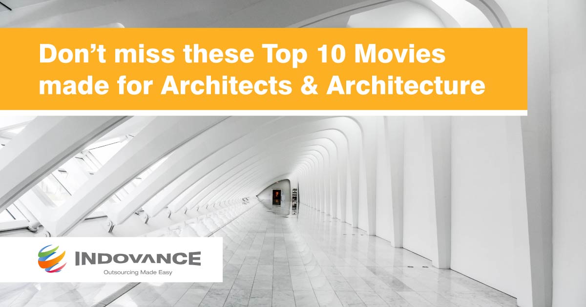 Don’t Miss These Top 10 Movies for Architects & Architecture - Indovance