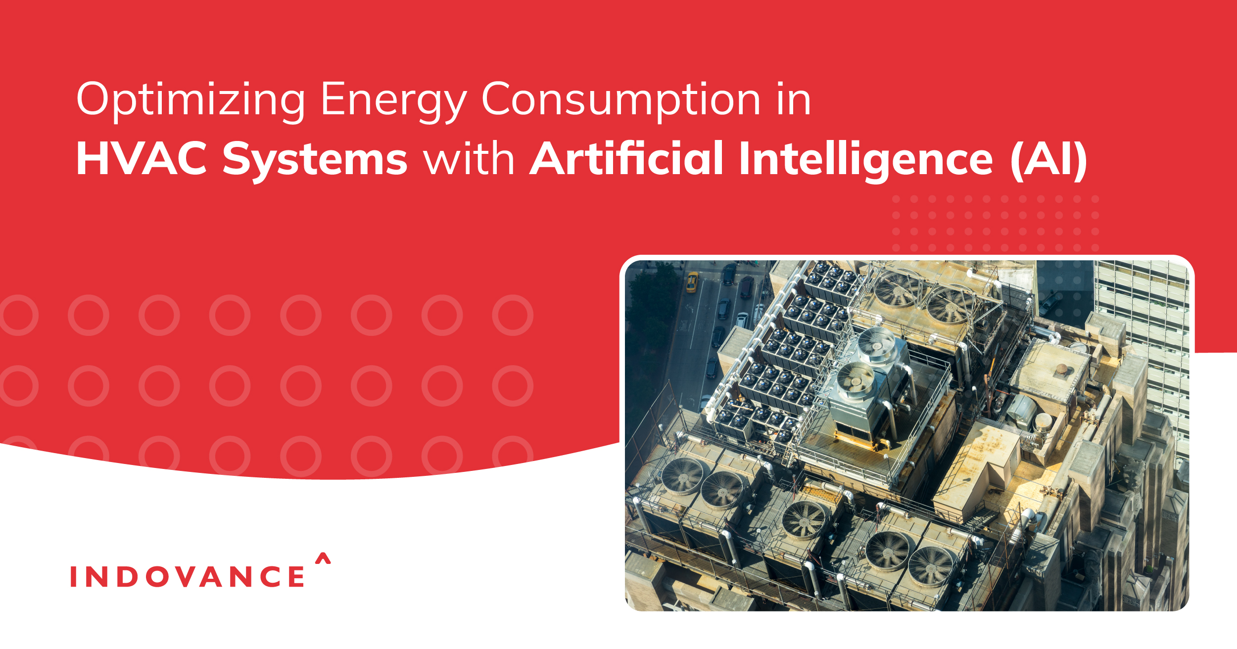 Optimizing Energy Consumption in HVAC Systems with AI: Blog