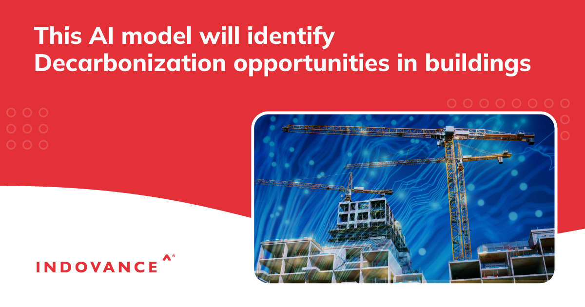 AI Model for Identifying Decarbonization in Buildings - Indovance